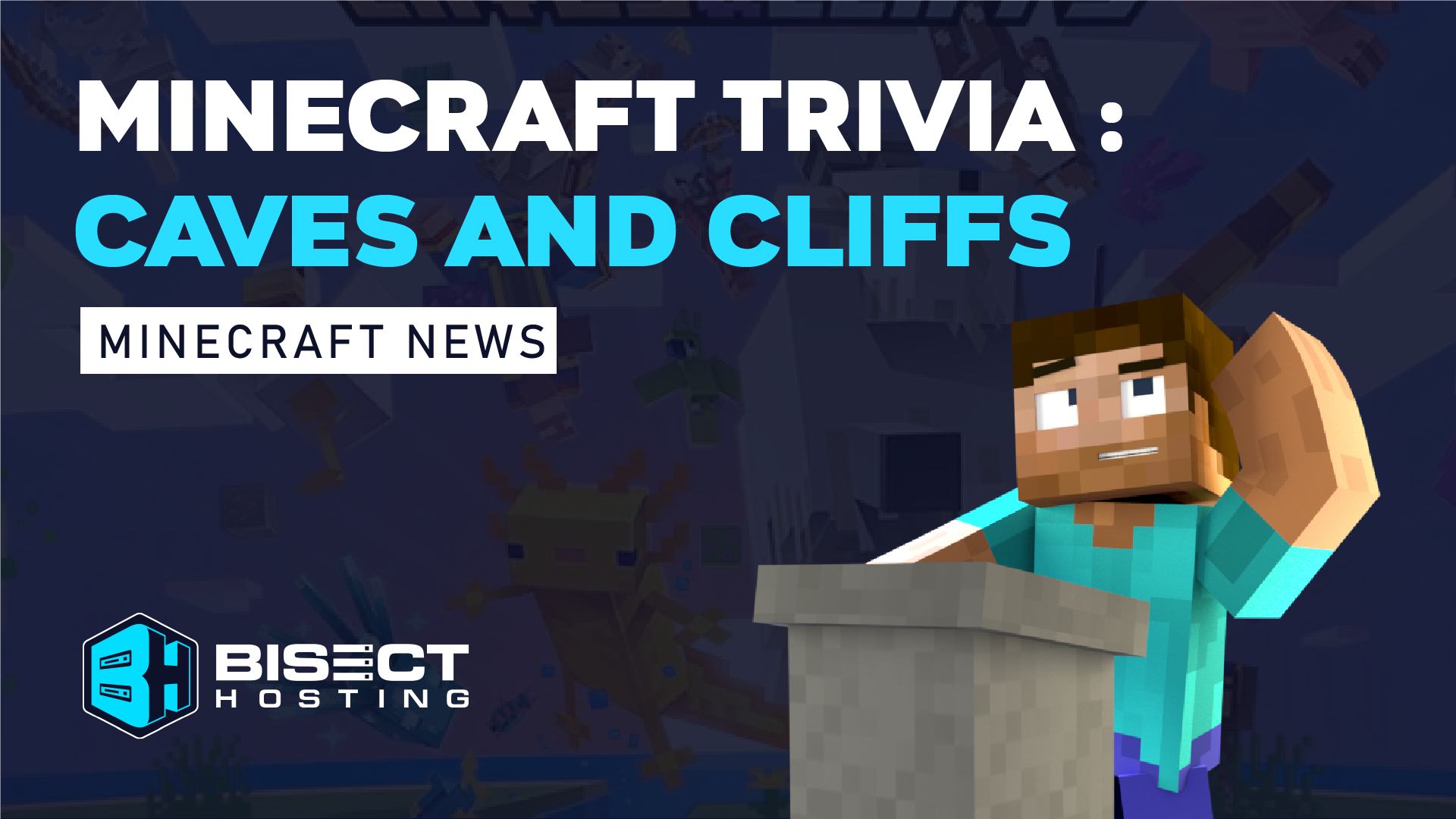 Minecraft Trivia: Caves and Cliffs - BisectHosting Blog