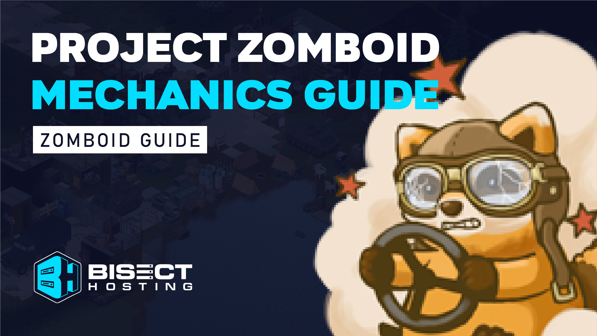Project Zomboid Mechanics Guide: Best Ways to Level, Tools, Manuals & more - BisectHosting Blog