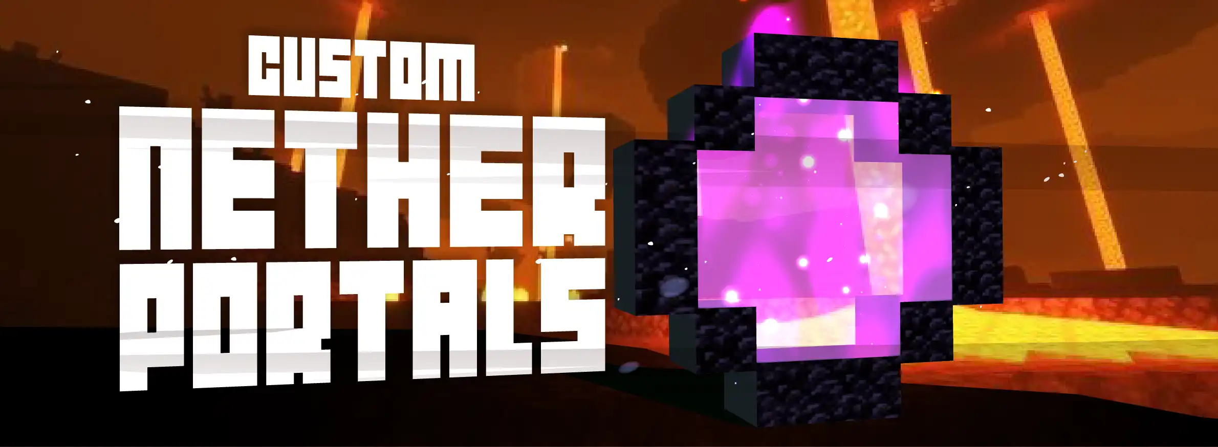 Custom Nether Portals - Minecraft Mods - CurseForge