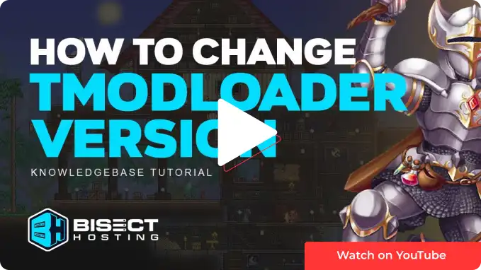 How to change the tModLoader version on a Terraria server - Knowledgebase - BisectHosting
